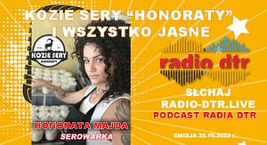 Kozie sery "Honoraty" i wszystko jasne - Radio DTR